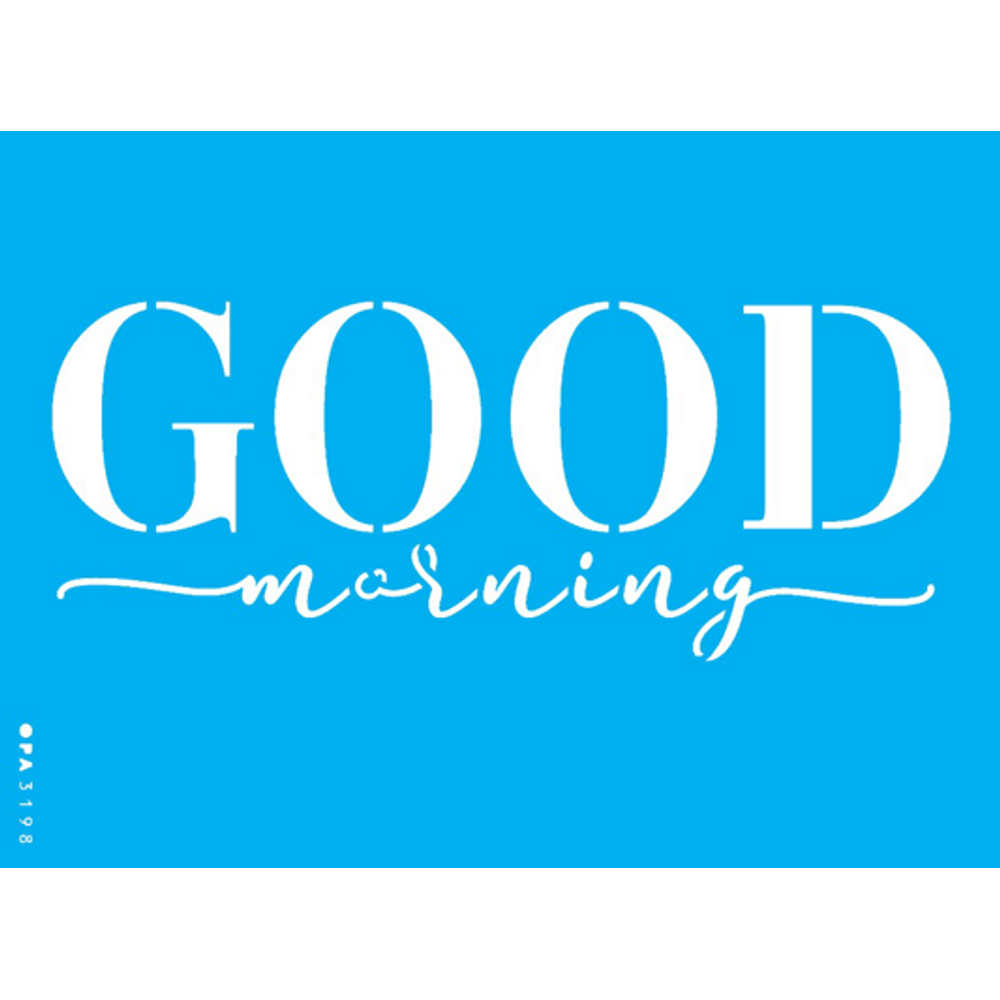 Stencil 15 x 20 Frase Good Morning COD. 3198 - lojametallica